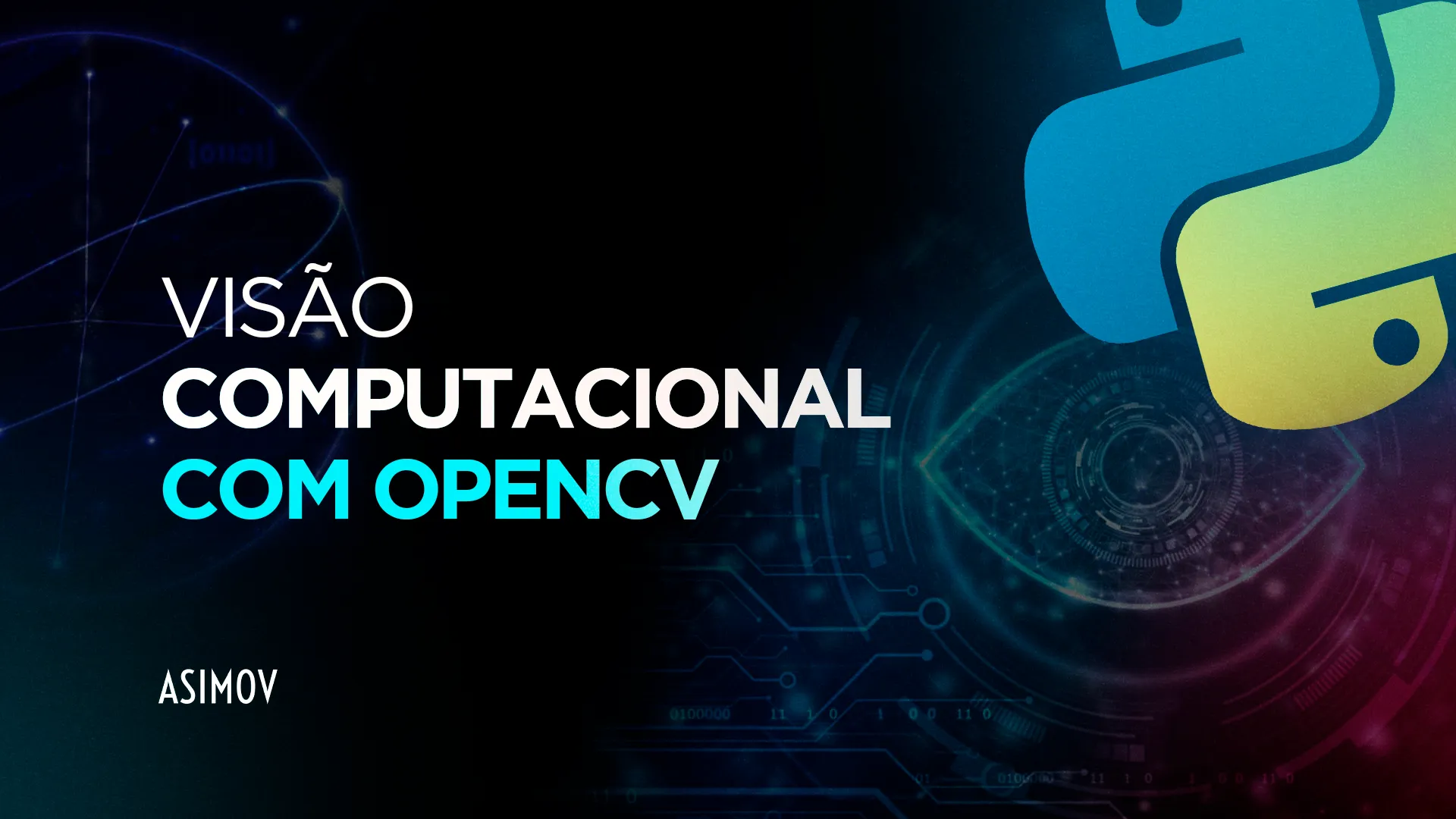 Curso Visão Computacional Com Opencv E Python Asimov Academy