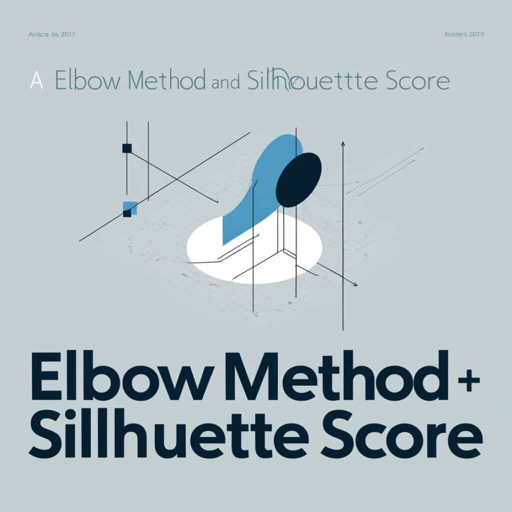 Elbow Method e Silhouette Score: como identificar o número ideal de ...