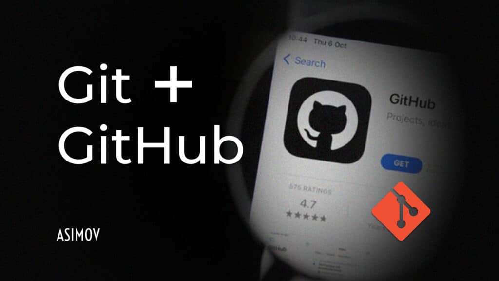 Git e GitHub - Controle de Versão e Colaboração | Asimov Academy Git e GitHub - Controle de Versão e Colaboração | Asimov Academy